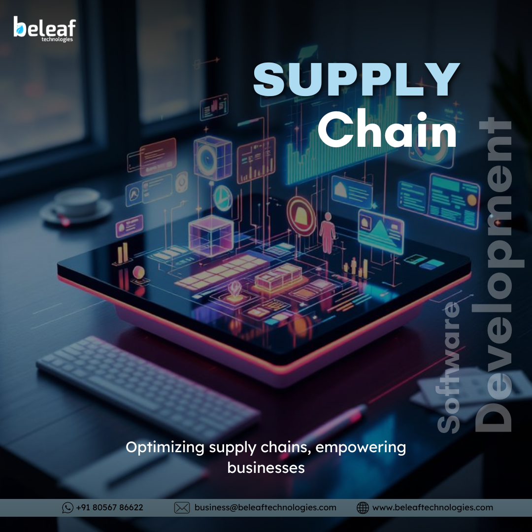 Create Your Supply Chain Software With Beleaf Technologies